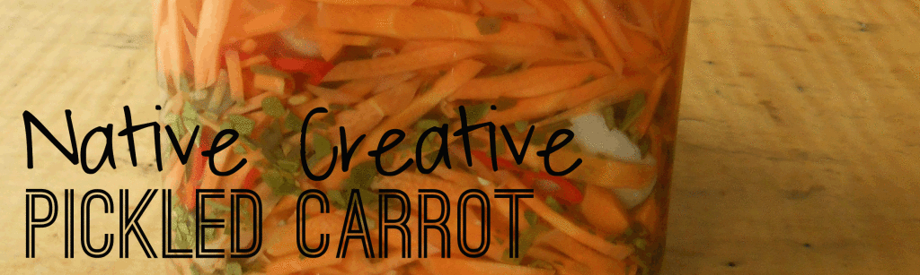 Native Creative Pickled Carrot Recipe with Anise Myrtle